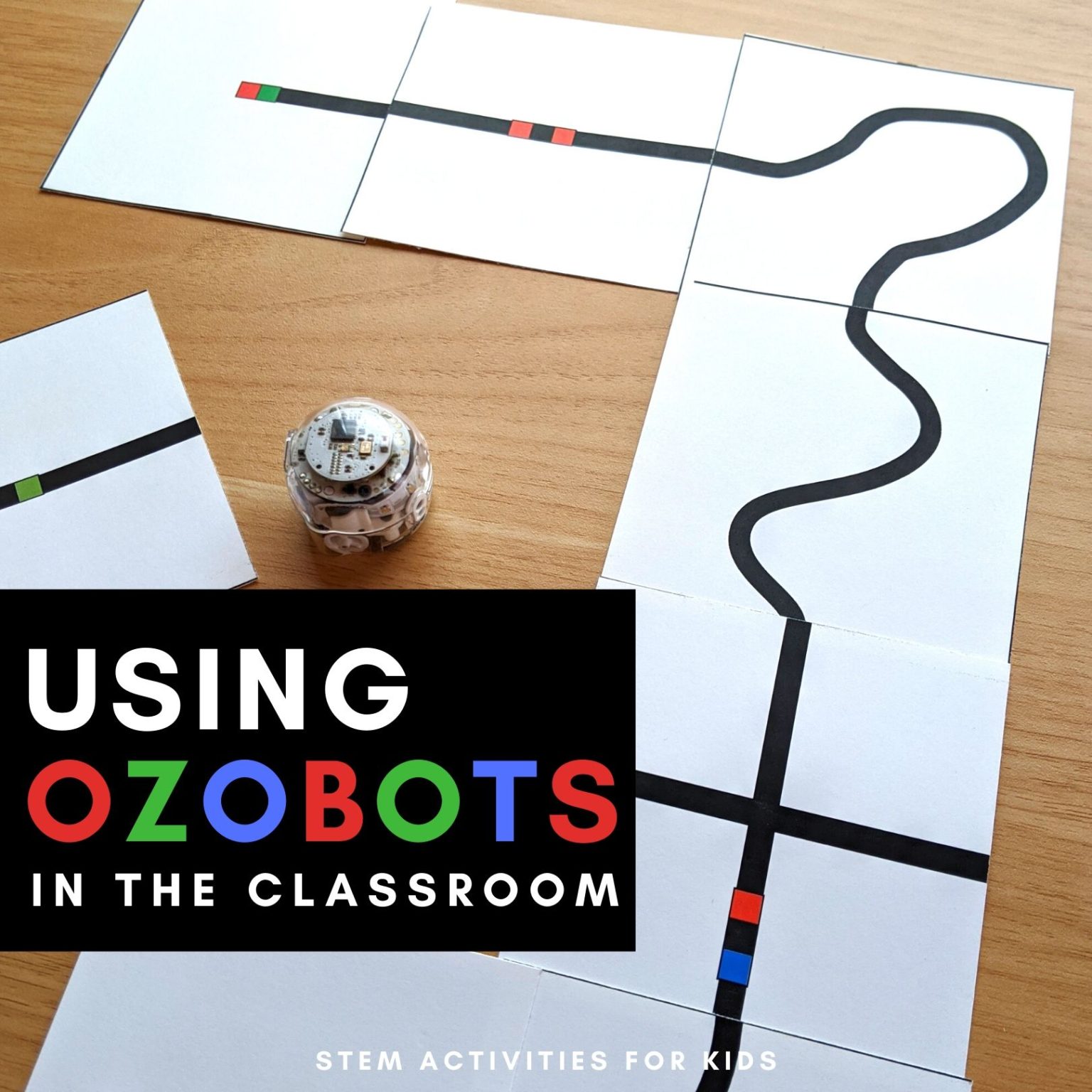 Getting Started with Ozobots in the Classroom - STEM Activities for Kids